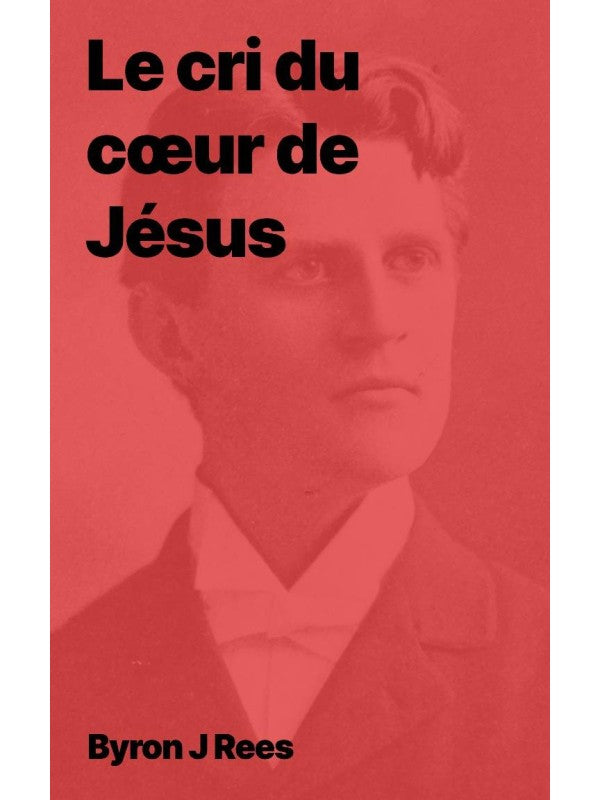 Ebook - Le cri du cœur de Jésus — BLFStore